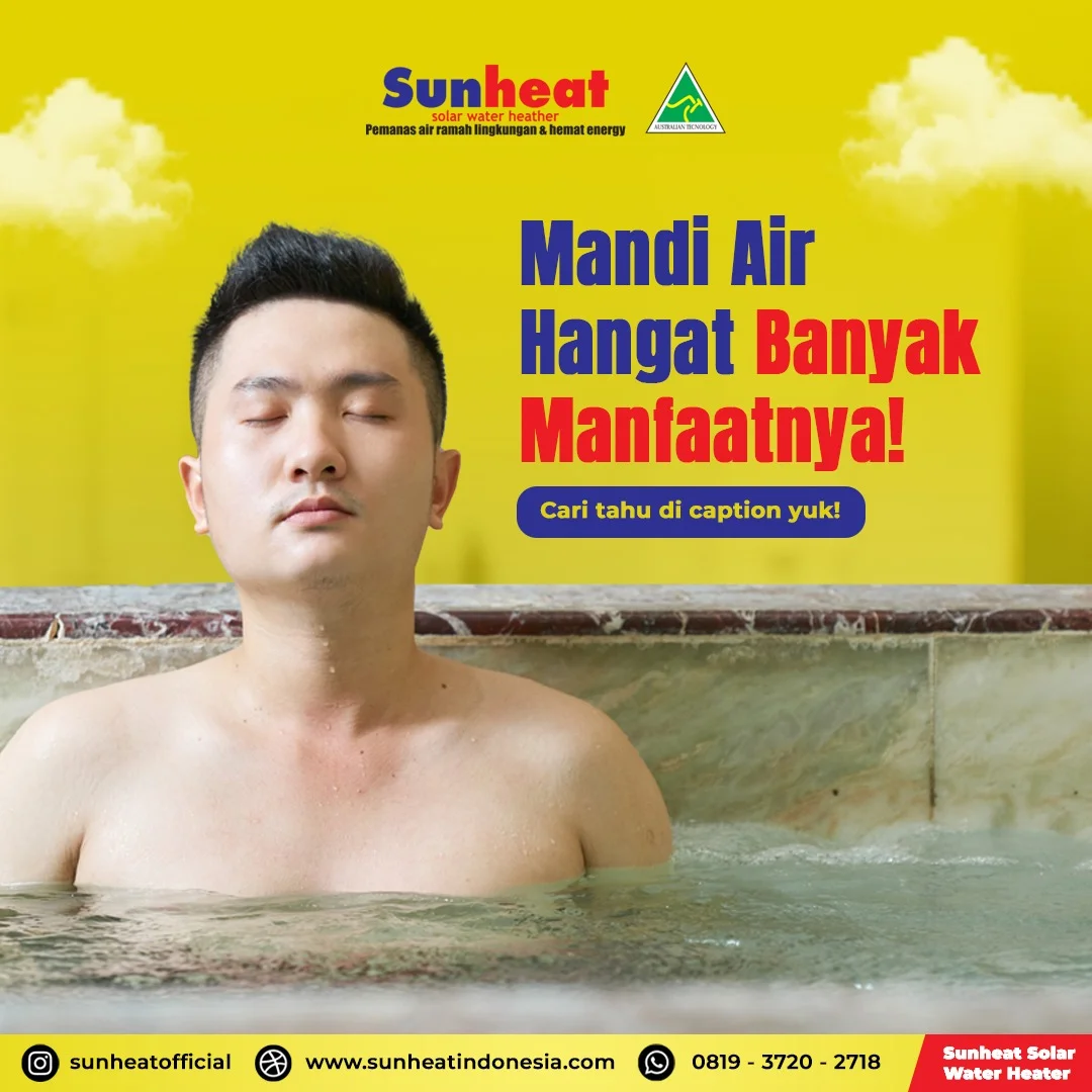 Manfaat Mandi Air Panas: Kenikmatan Tubuh dan Jiwa - Sunheat Indonesia