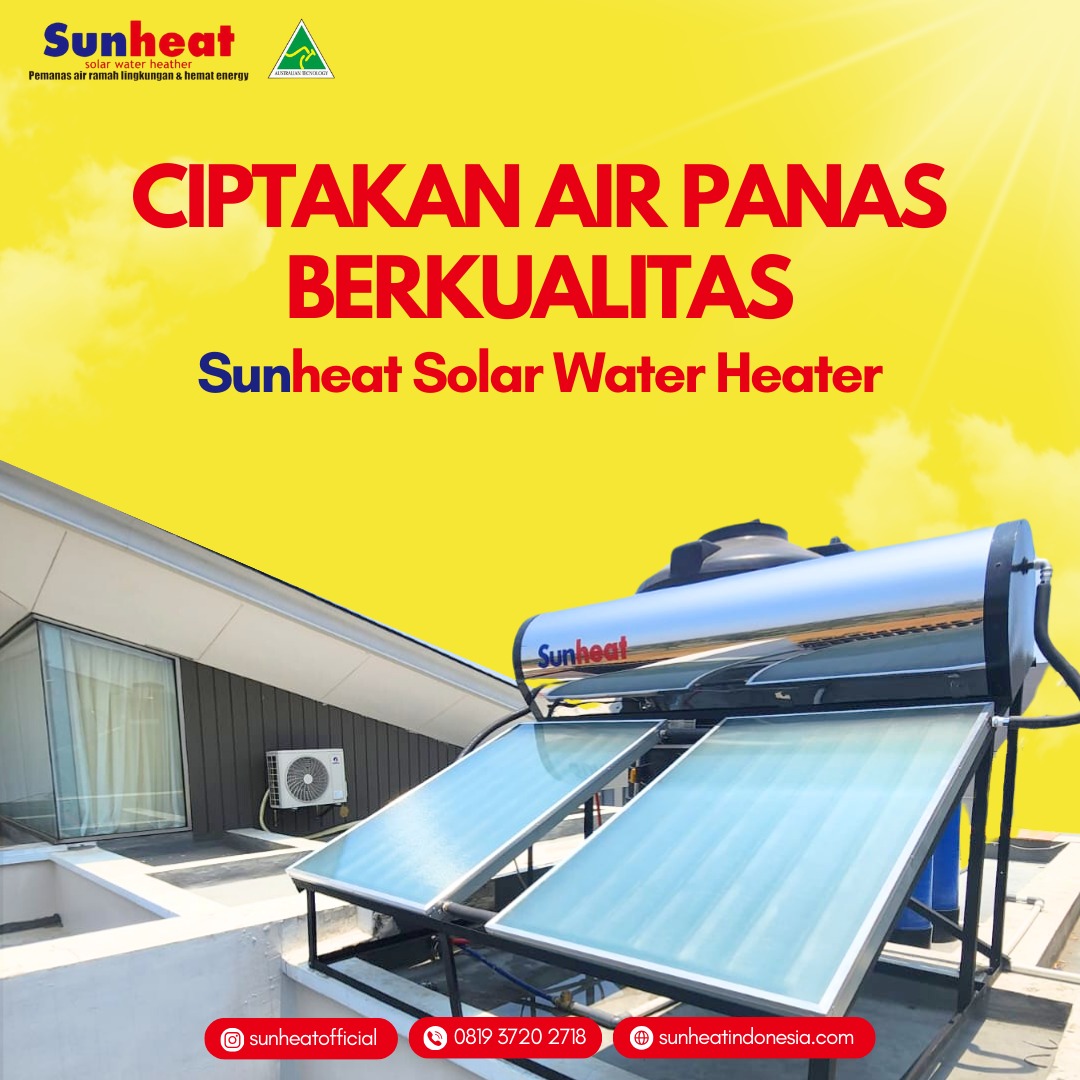 Sunheat Solar Water Heater / Pemanas Air Tenaga Surya - Sunheat Indonesia